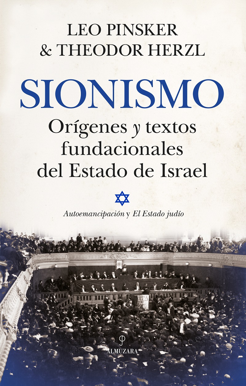 Sionismo. Orígenes y textos fundacionales del Estado de Israel ...